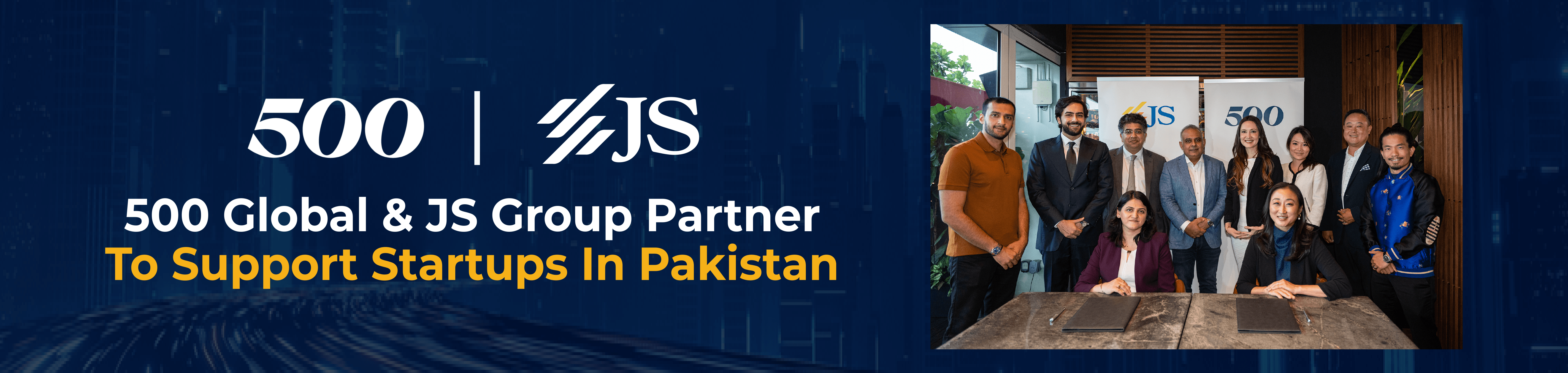 500 Global and JS Group Partner to Support Startups in Pakistan - JS GlobalOnline